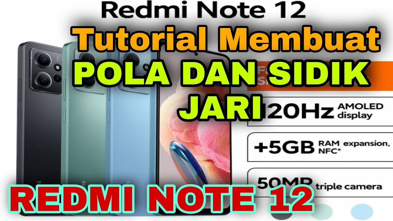 Tutorial Buat Pola Dan Menambahkan Sidik Jari Di Redmi Note 12 - YouTube