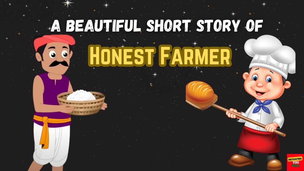 Beautiful Short Inspirational Story Of Honest Farmer # ...