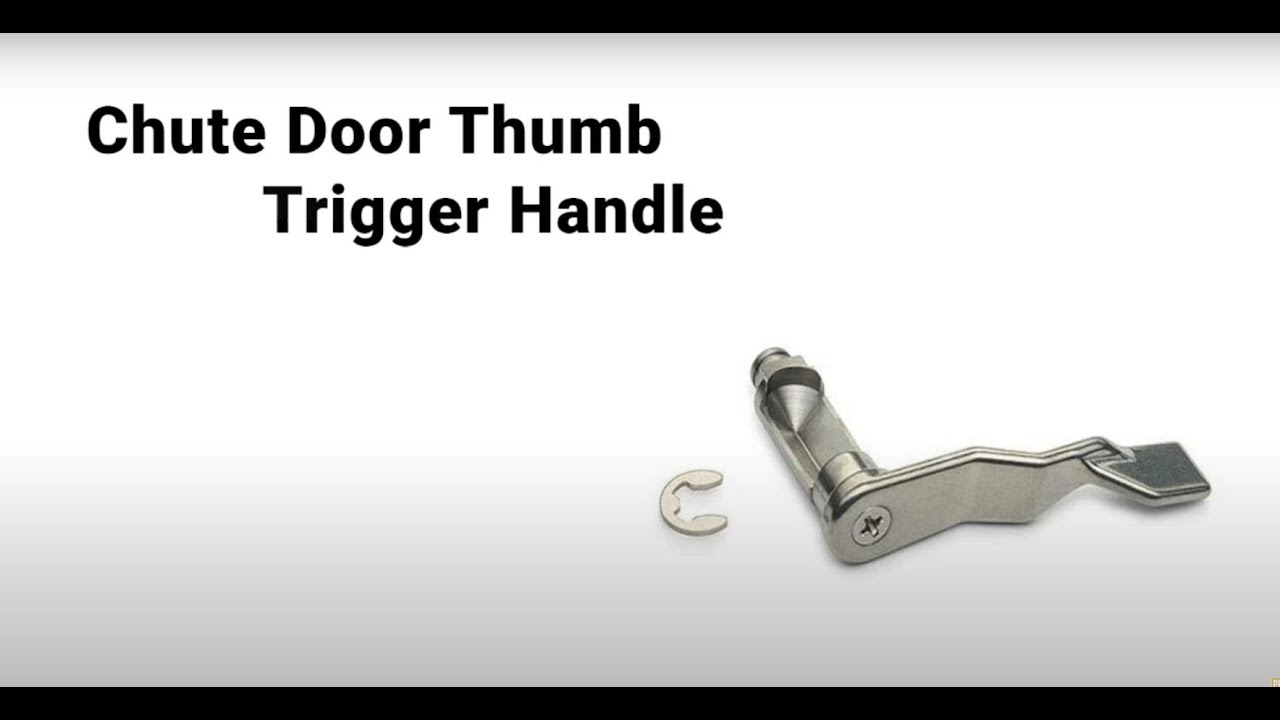 Chute Door Thumb Trigger Handle for Bottom and Side Hinged Trash and ...