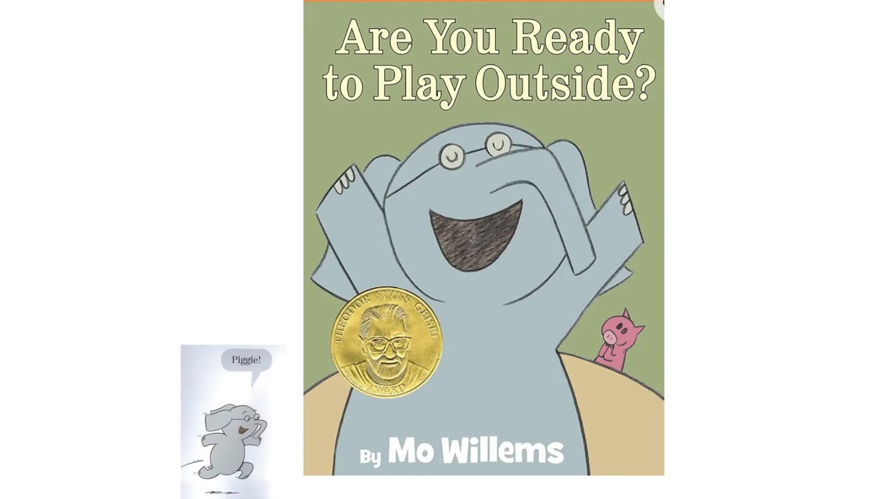 Elephant & Piggie book !Are you ready to play outside? read aloud ...