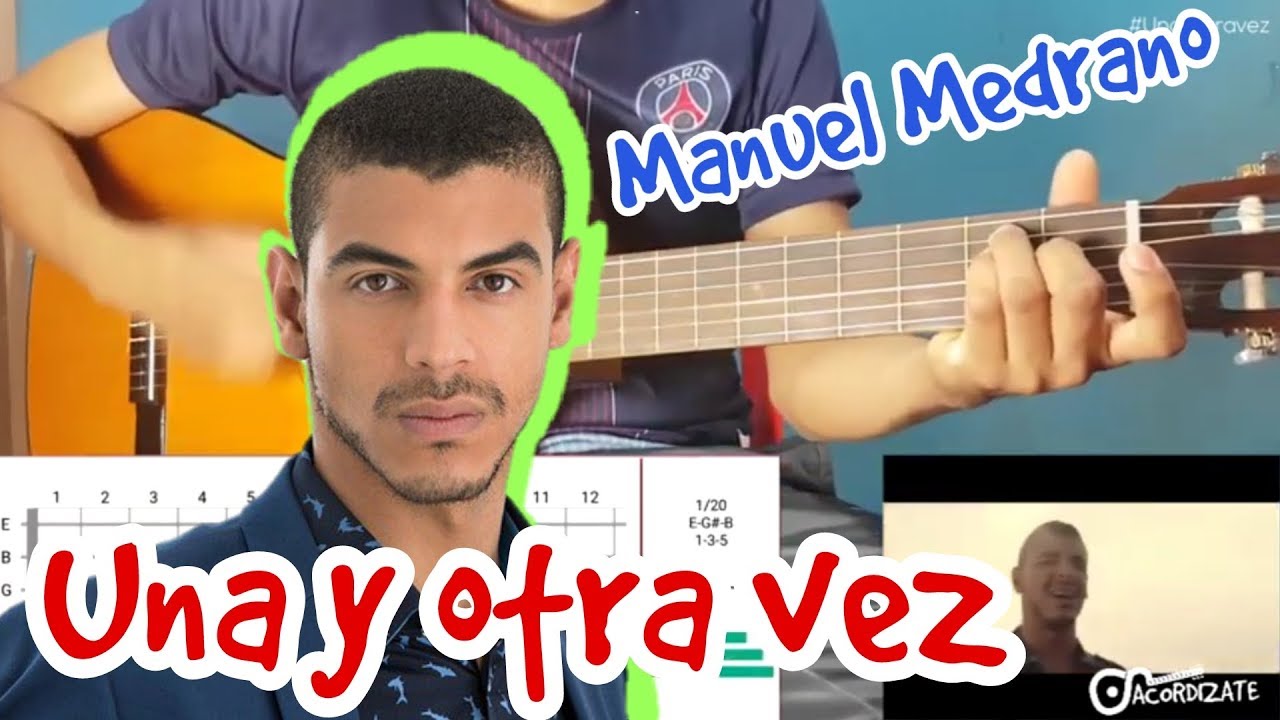 Acordes De Guitarra Una Y Otra Vez LUNES OTRA VEZ: Acordes Y Letra