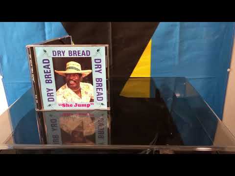 Dry Bread - She Jump