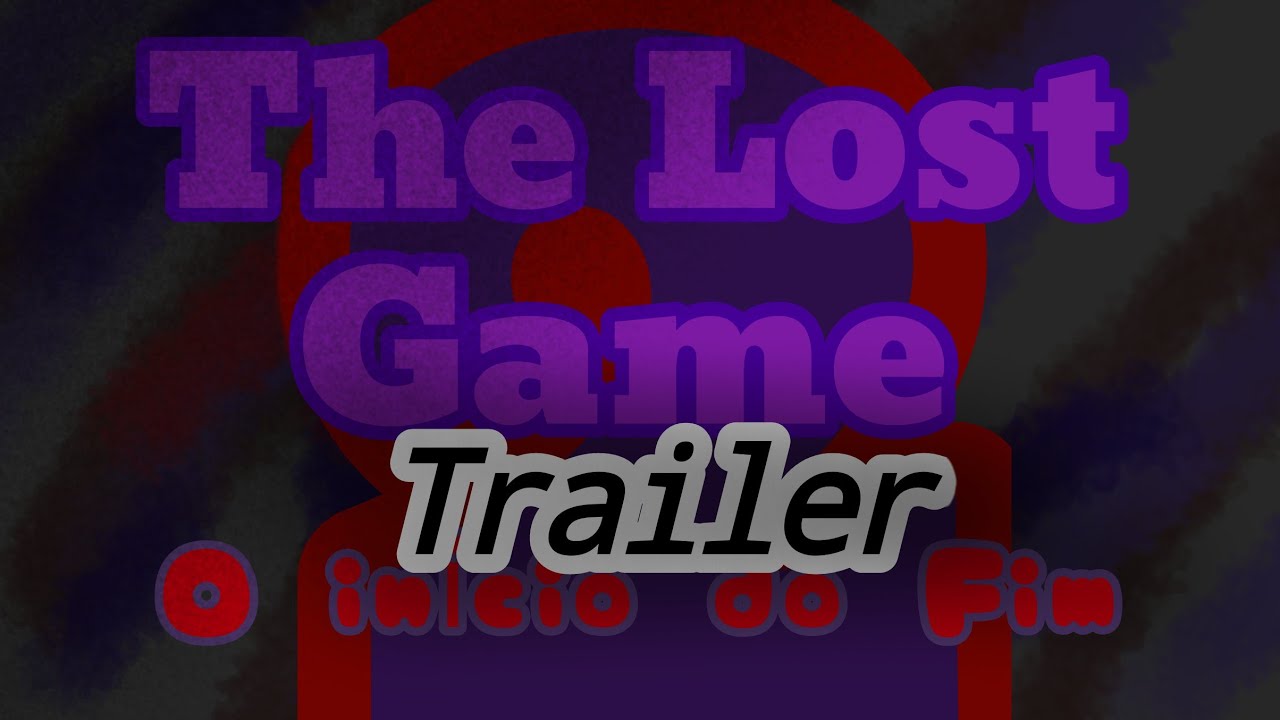 Trailer de The Lost Game 2 O Início do Fim. - YouTube