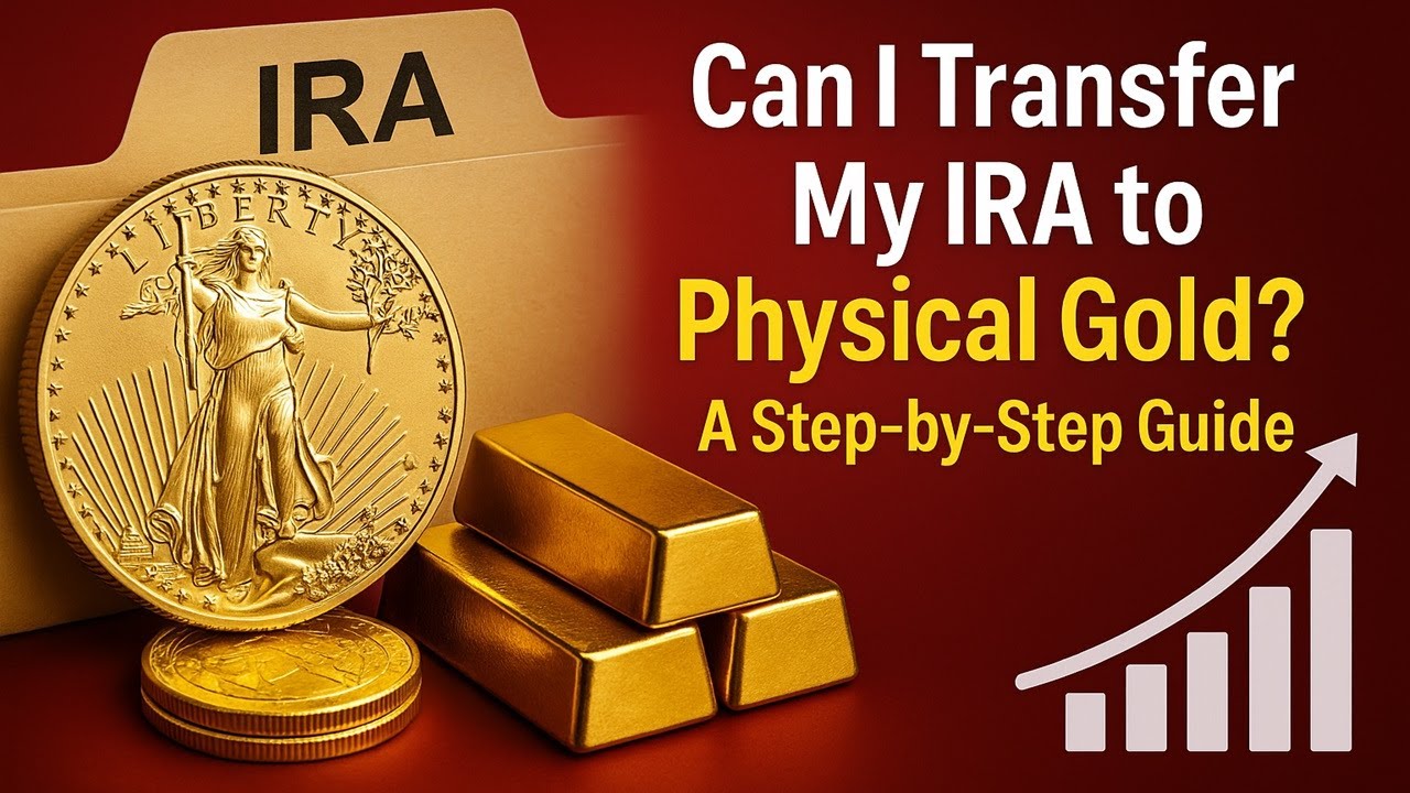 Can I Transfer My IRA to Physical Gold? A Step-by-Step Guide - YouTube