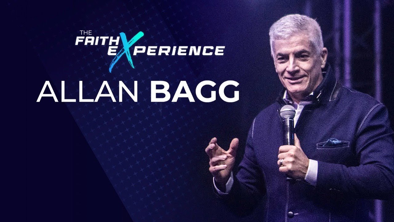 The Faith Experience with Allan Bagg ( Full Sermon ) - YouTube