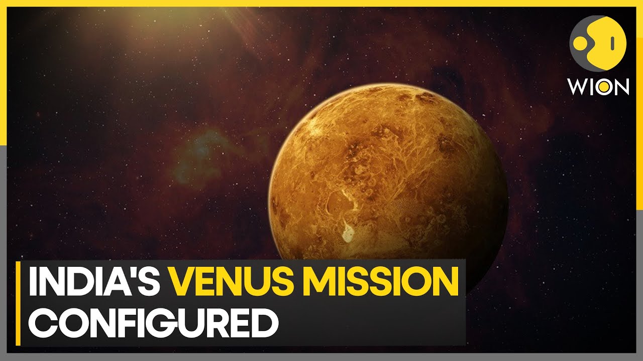 ISRO's Venus mission is unofficially known as 'Shukrayaan' | WION - YouTube