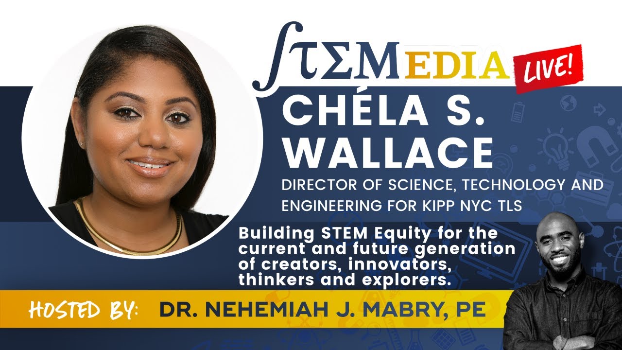 STEM Equity for Creators, Innovators, Thinkers & Explorers | Chéla ...