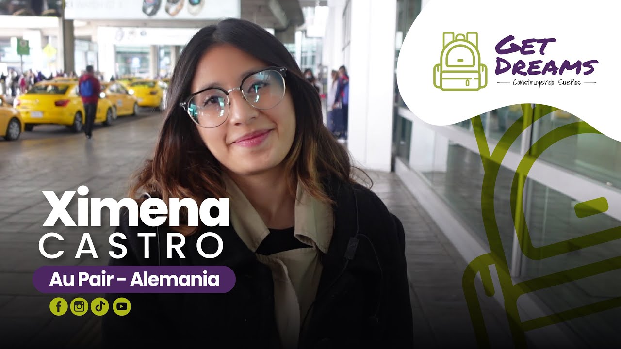 Experiencias Au Pair Alemania Get Dreams Ximena Castro - YouTube