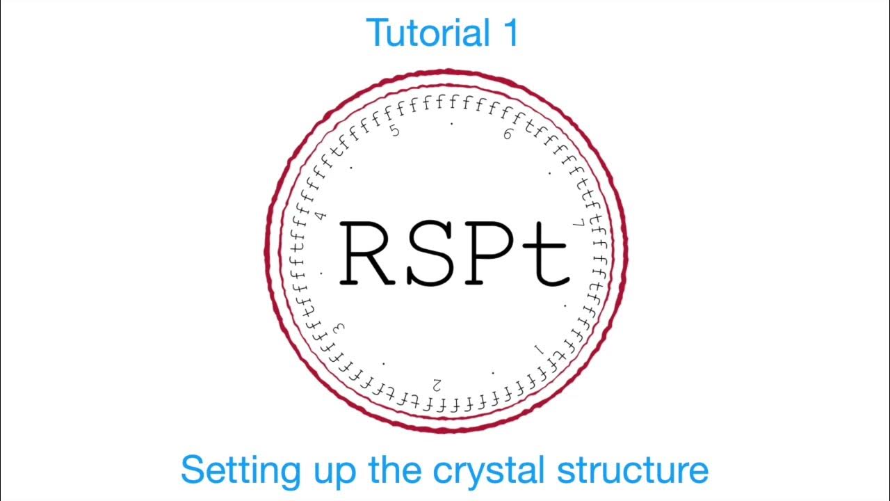 RSPt Tutorial 1: Setting up the crystal structure - YouTube