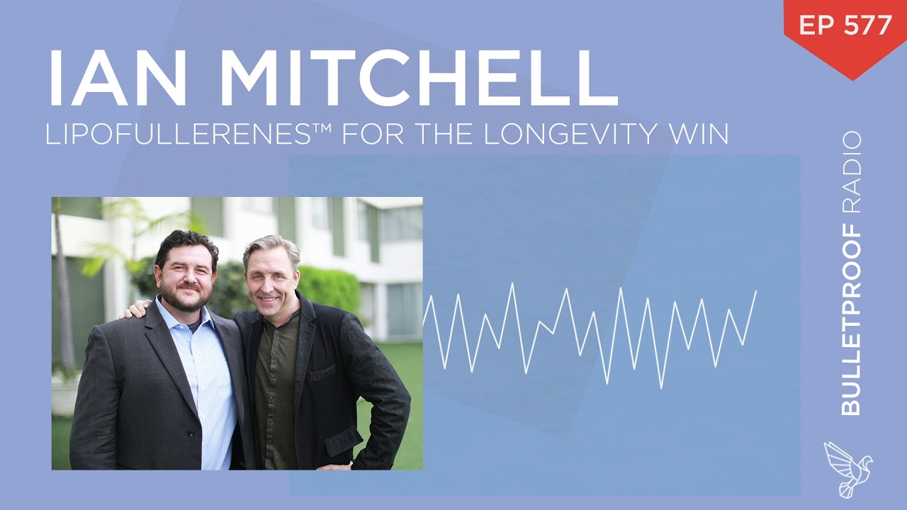 LipoFullerenes for the Longevity Win – Ian Mitchell #577 - YouTube