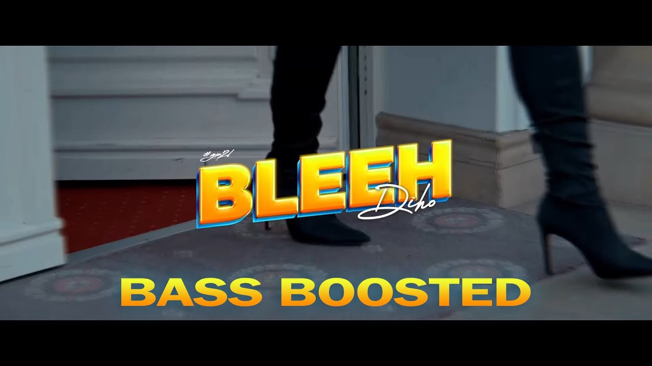 Diho - Bleeh (BASS BOOSTED) - YouTube