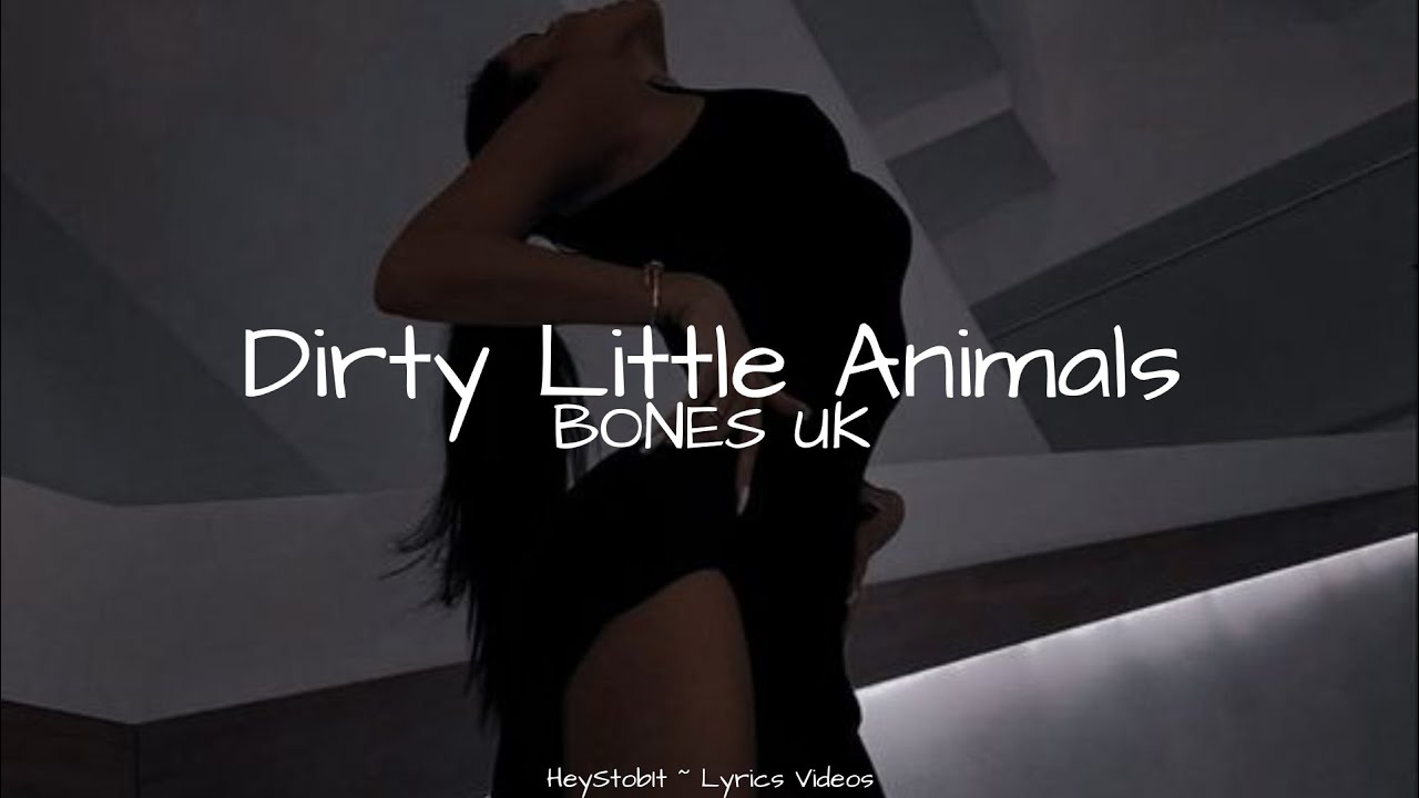 BONES UK - Dirty Little Animals (Arcane: League of Legends) [Lyrics] - YouTube Music