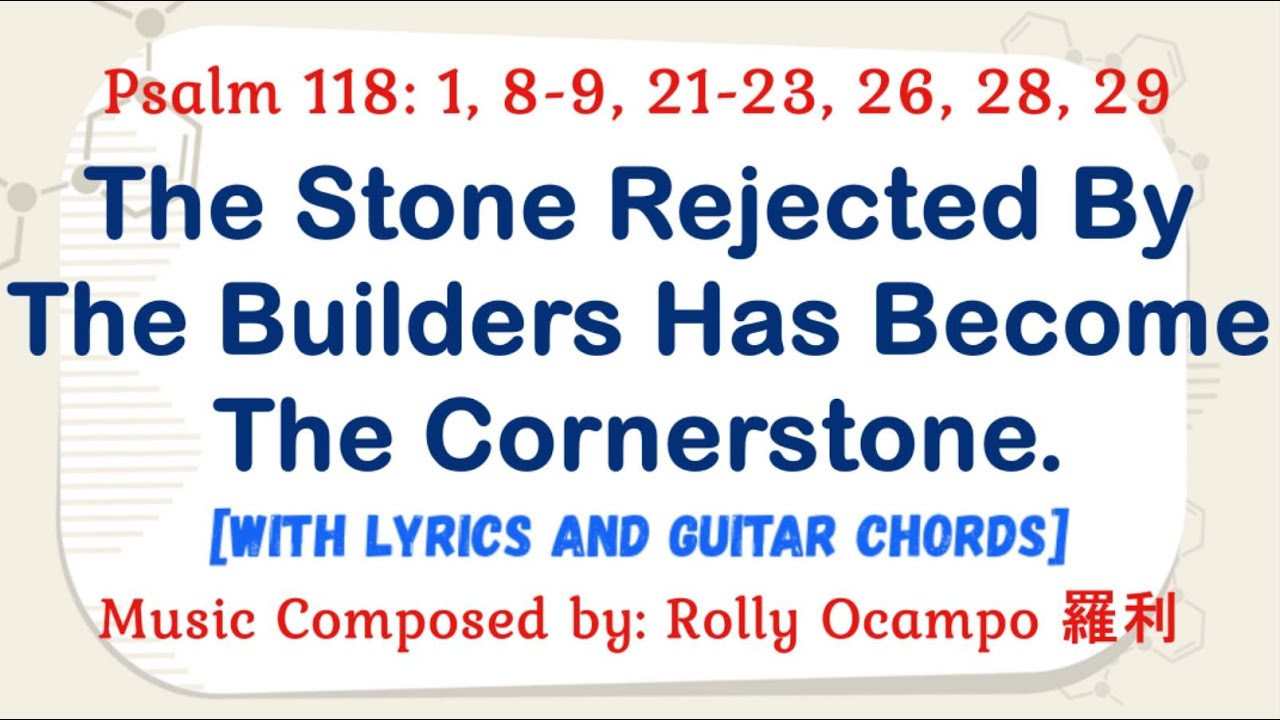 for 21 April 2024 Mass | Psalm118: The Stone Rejected By The Builders ...