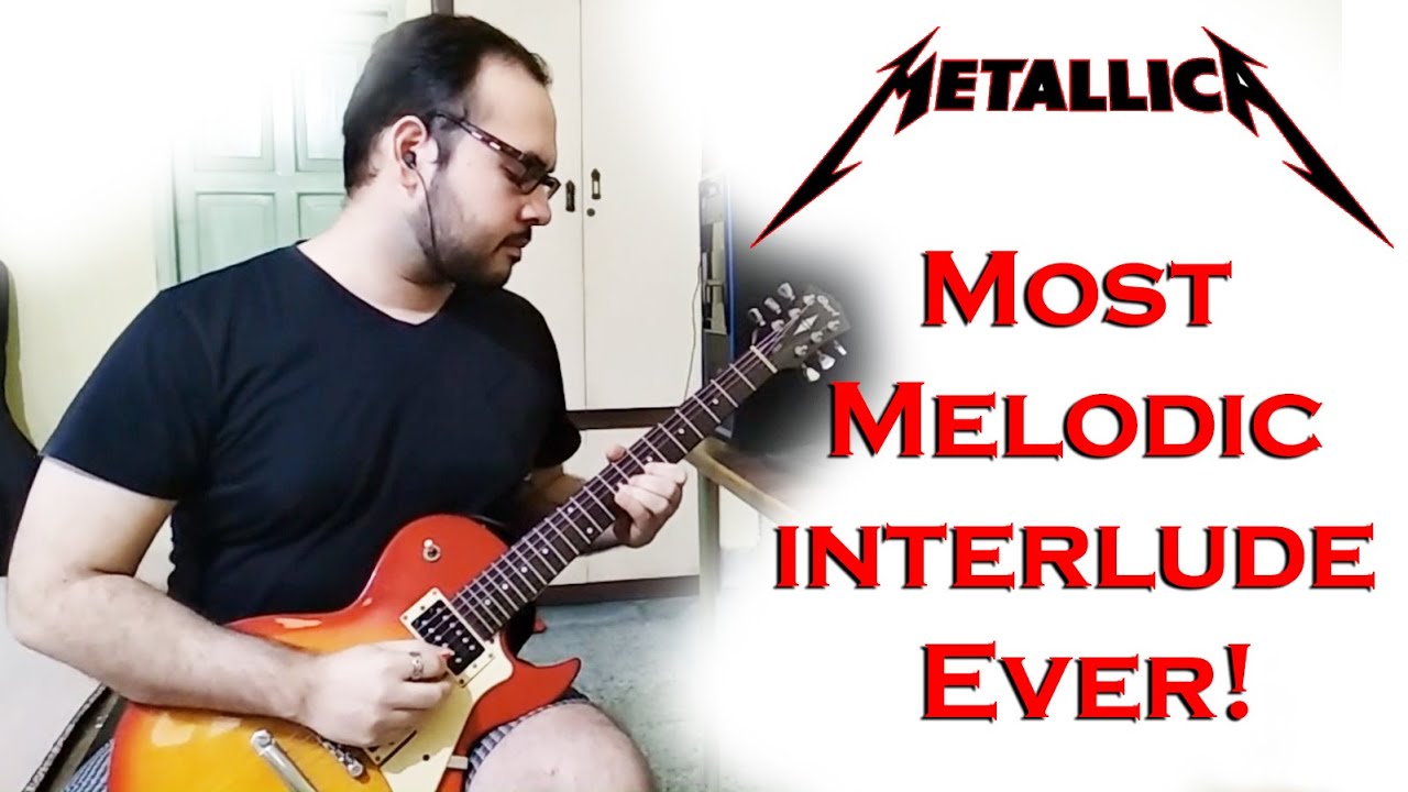 Most Melodic Metallica Interlude Ever! - Song Cover - Guitar Eternity - YouTube