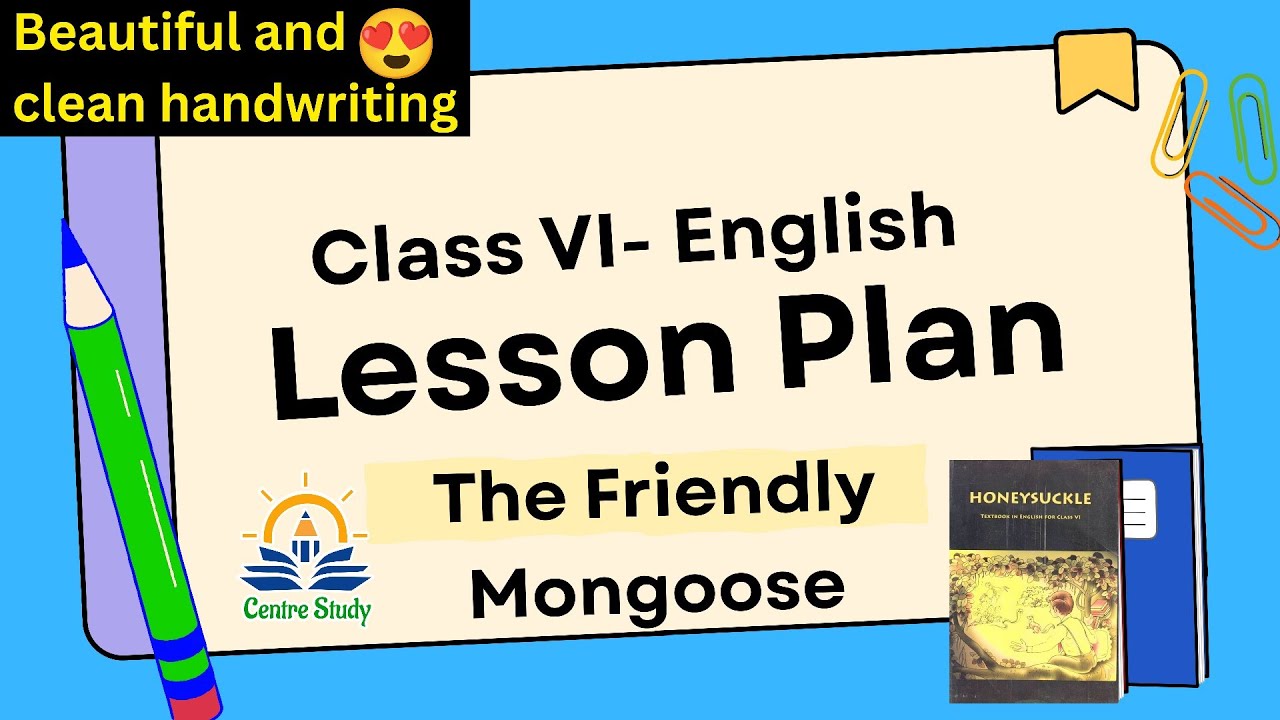 English Lesson Plan Class 6 | The Friendly Mongoose - YouTube
