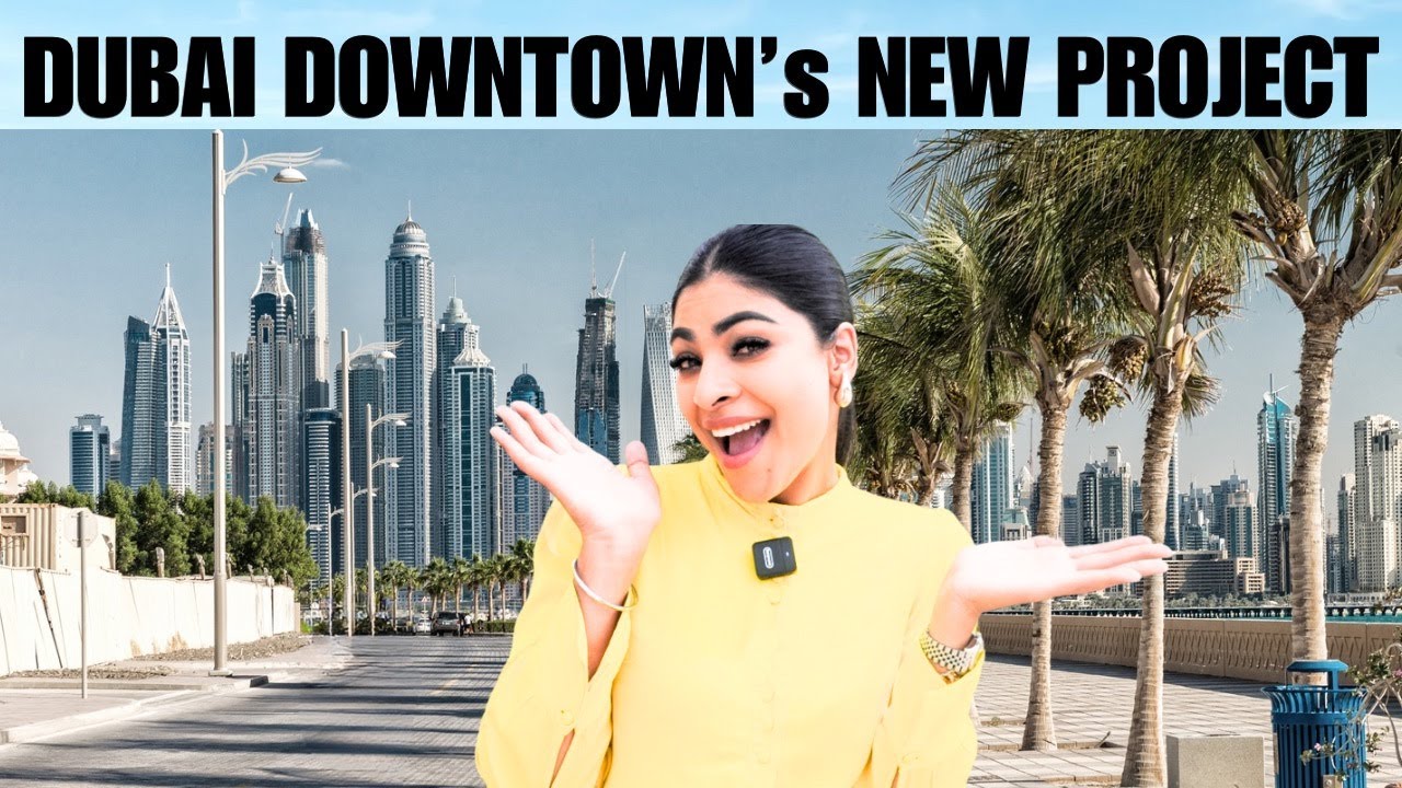 Exploring Dubai's Newest Real Estate Gems: Downtown's Latest Project ...