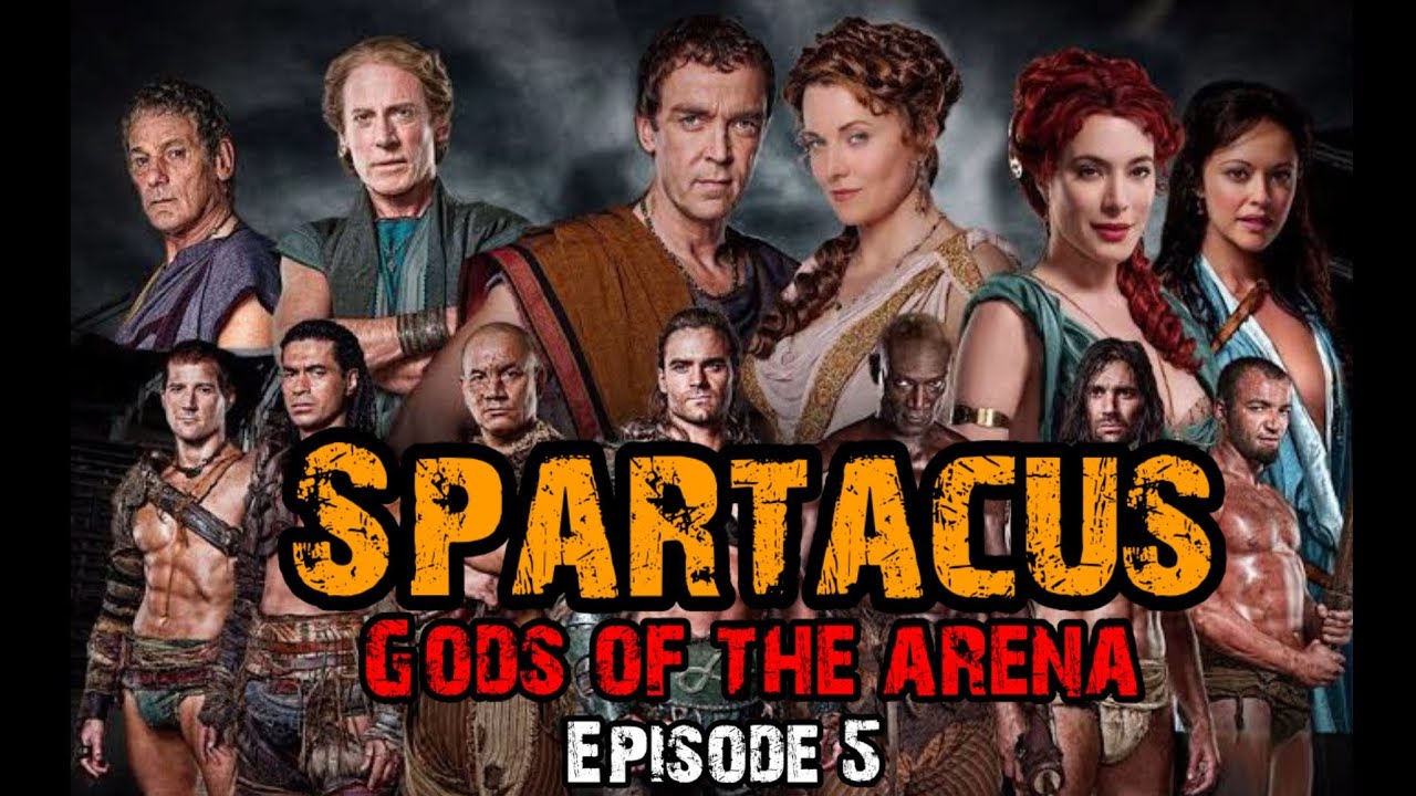 SPARTACUS GODS OF THE ARENA EPISODE 5 (2011) ALUR CERITA FILM - YouTube