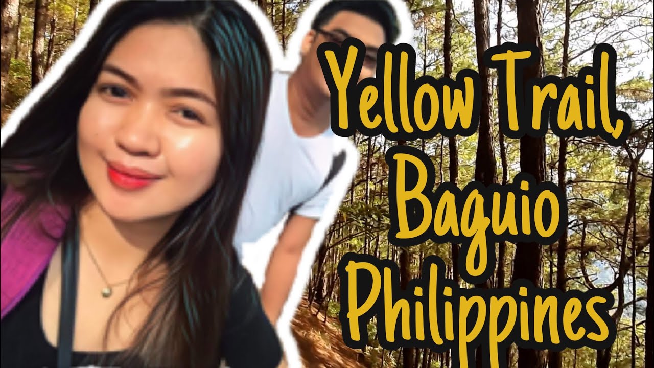 BEST FILIPINO SPOT TO ENJOY TREES | Baguio Yellow Trail Philippines ...