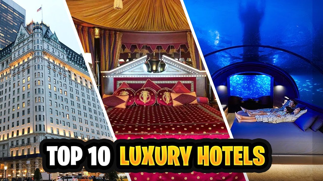Top 10 Luxury Hotels In The World Luxury Hotels YouTube top-10-luxury-hotels-in-the-world-luxury-hotels-youtube
