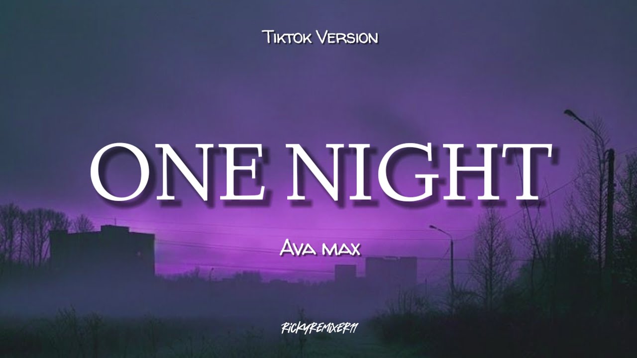 Ava Max - One Night (Lyrics + Terjemahan) - YouTube