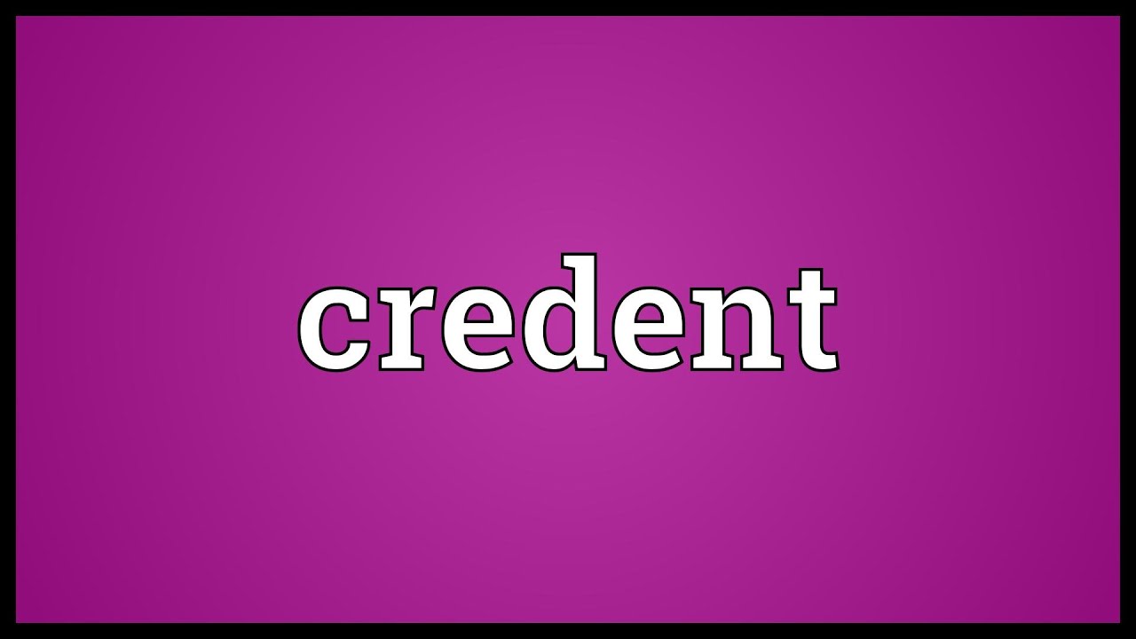 Credent Meaning - YouTube