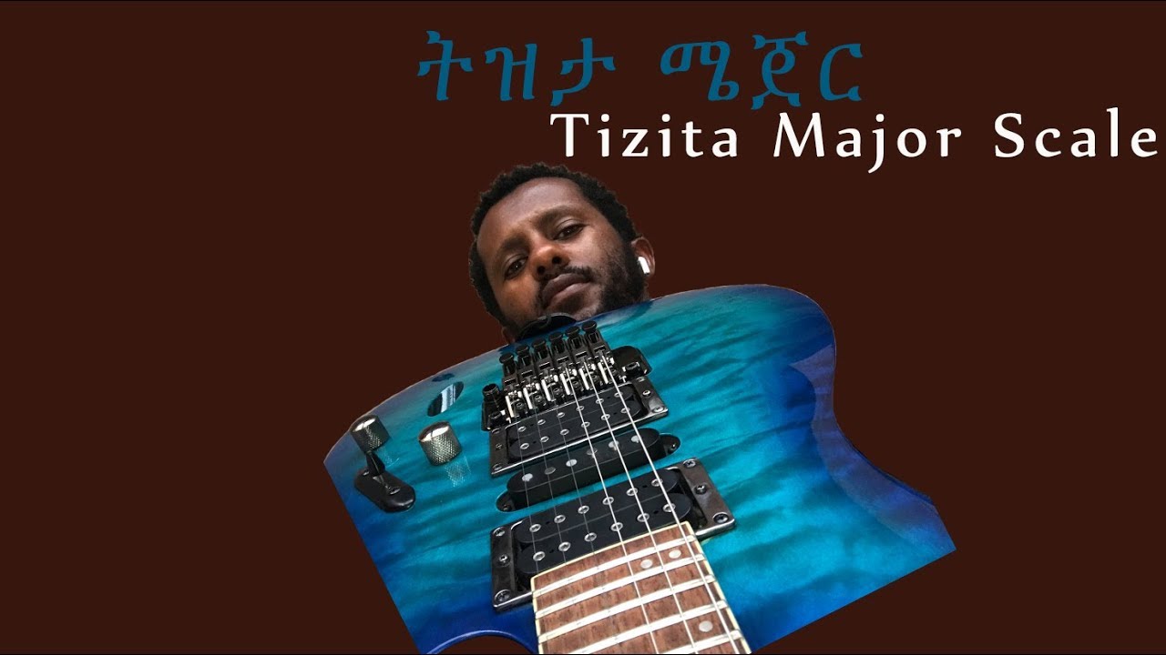 Tizita Major - Ethiopian Scale - YouTube