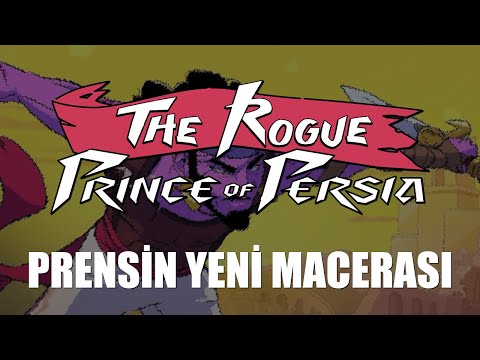 PRENSİN YENİ MACERASI | The Rogue Prince of Persia [Türkçe İlk Bakış]