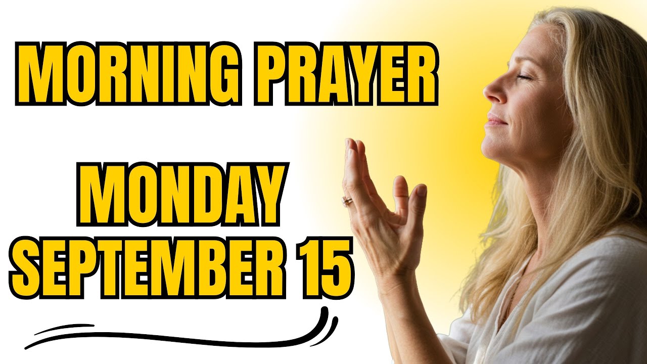 Morning Prayer | Monday - September 15 - YouTube