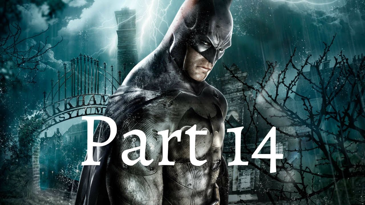 Batman Return To Arkham: Arkham Asylum Part 14 | PS4 - YouTube