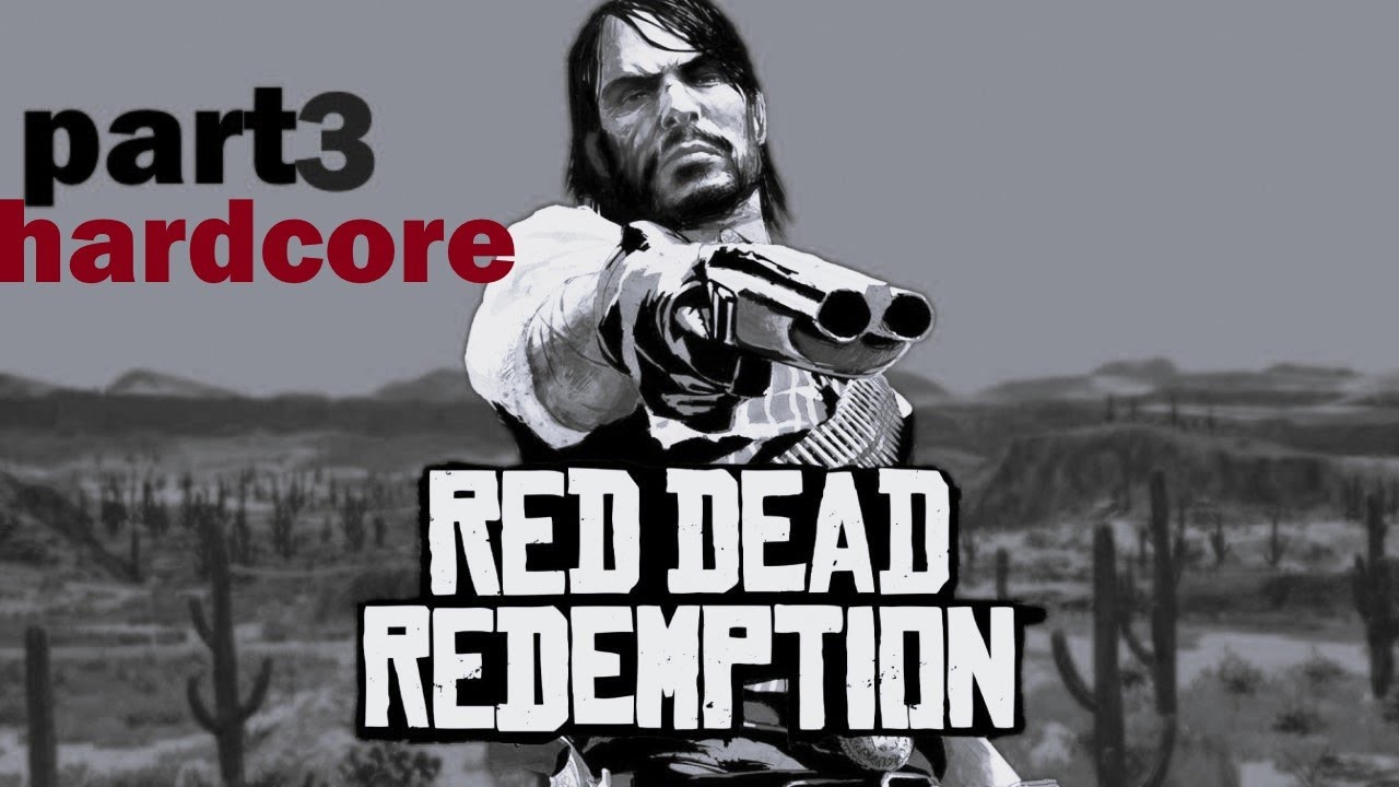 Red Dead Redemption Hardcore Gameplay playthrough - part 3 (No Commentary) 1440p 60fps PC - YouTube