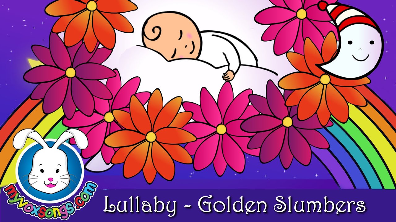 Golden Slumbers Lullaby | Bedtime Lullabies for Baby & Toddler - YouTube