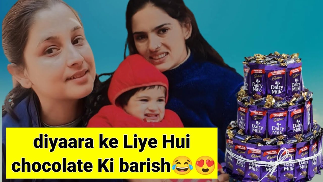 diyaara ke Liye Hui chocolate Ki barish|😍@Nehakiduniya- # ...