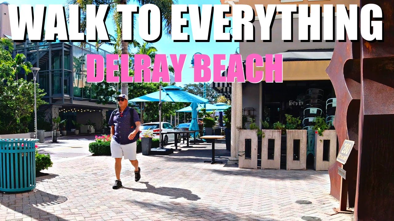 Discover Delray Beach: The Ultimate Walkable Town Experience! - YouTube