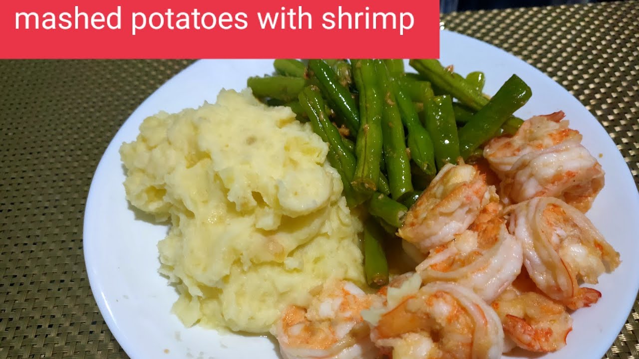 PRAWNS WITH MASHED POTATO AND GREEN BEANS | Emzi Channel #prawns # ...