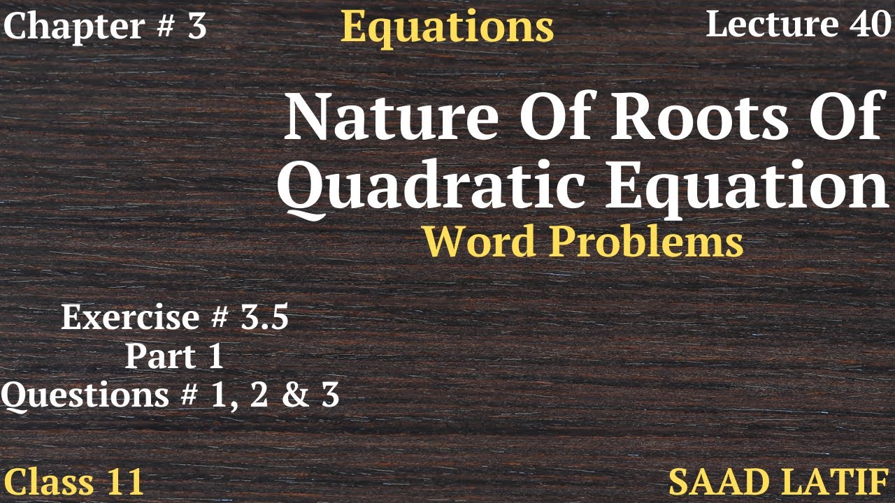 Class 11 Maths | Lecture 40 | Chapter 3 | Nature of Roots of Quadratic ...