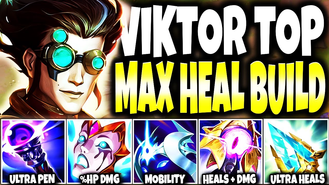This is the FINAL FORM of my MAX HEAL/DMG VIKTOR TOP BUILD: 19 KILLS ...