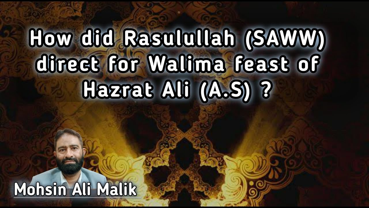 What did Rasulullah SAWW direct for the walima feast of Hazrat Ali(a.s ...