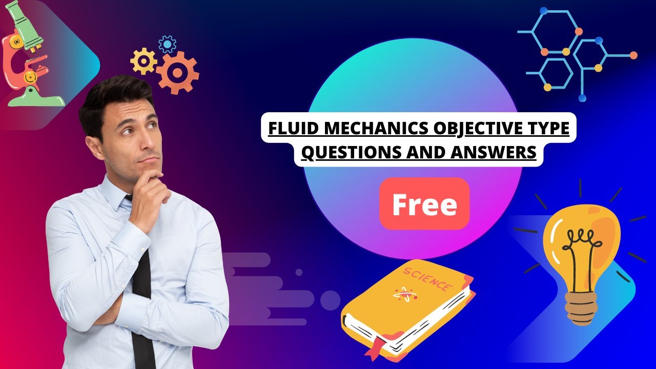 Objective Type Questions And Answers On Fluid Mechanics objective objective-type-questions-and-answers-on-fluid-mechanics-objective