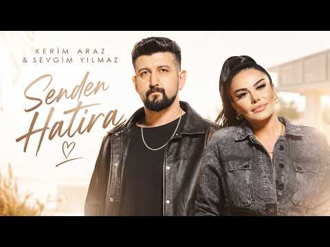 Senden Hatıra - Kerim Araz & Sevgim Yılmaz💔 Trend Şarkılar 2026❤️ En Yeni Türkçe Pop Şarkılar 2026