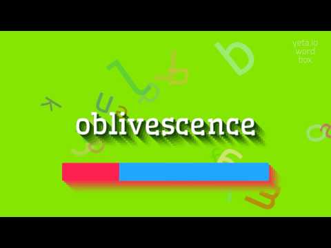 OBLIVESCENCE SÖZÜ NECƏ OXUNUR?  #yaşam (HOW TO PRONOUNCE OBLIVESCENCE? #oblivescence)