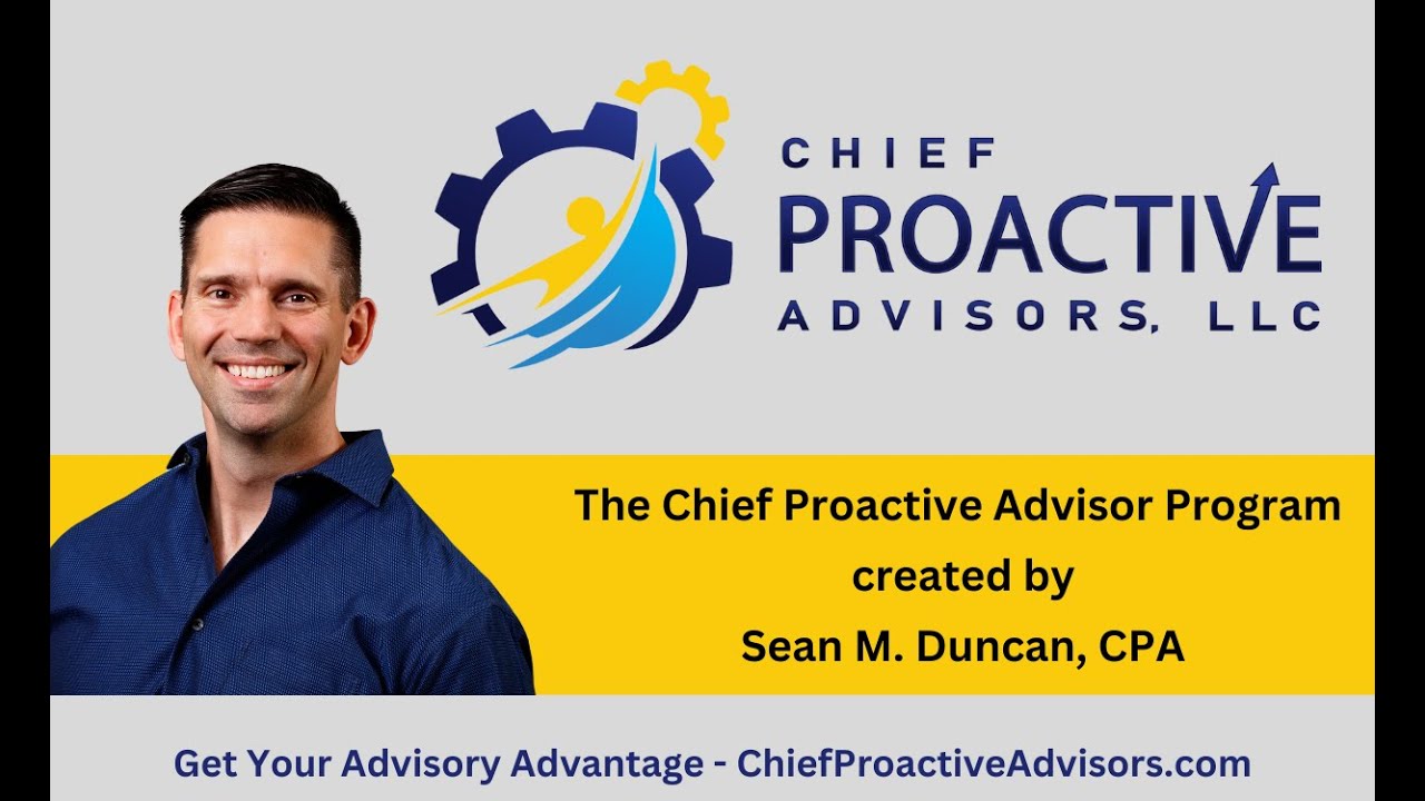 Sean M. Duncan, CPA, The Chief Proactive Advisors, LLC - Advisory ...