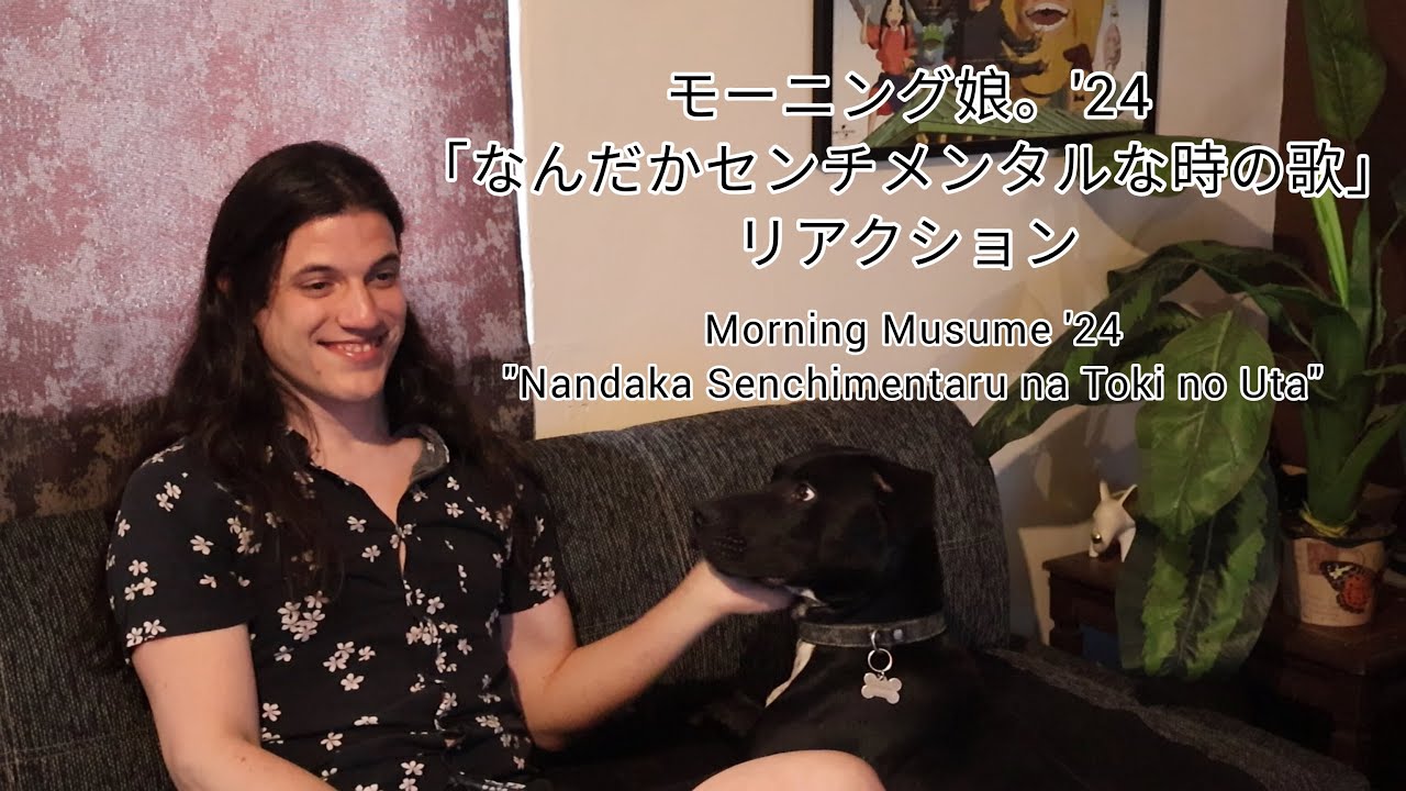 Morning Musume 24 "Nandaka Senchimentaru na Toki no Uta" Reacción ...