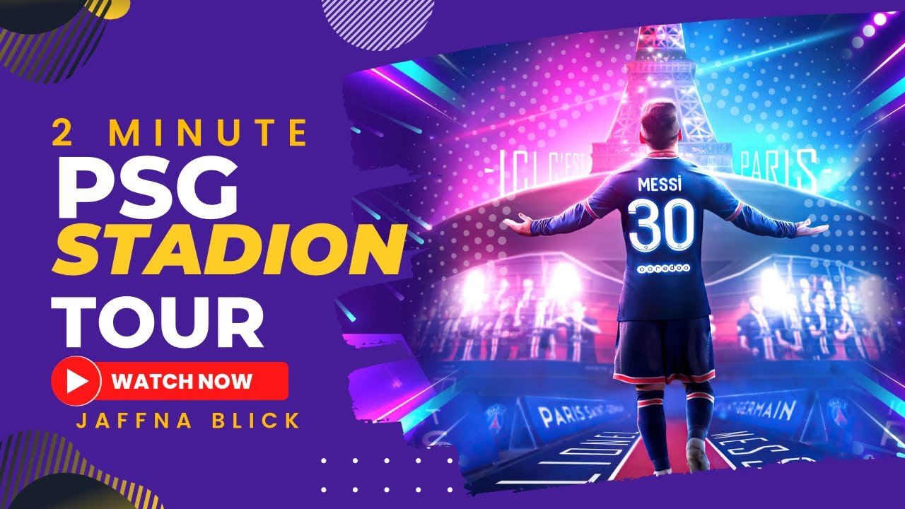 Psg Stadion Tour | Psg | Psg Stadion | Psg Stadion Vlog | 2 Minute Psg ...