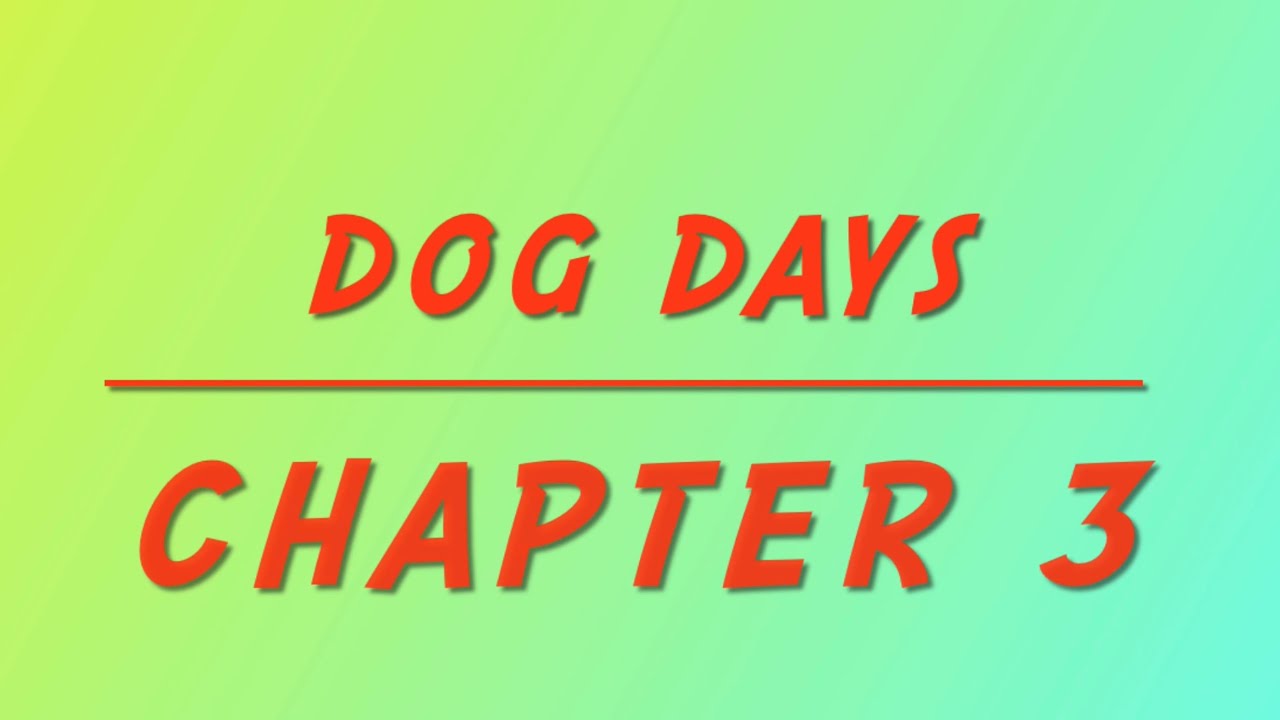 Dog Days Chapter 3 - YouTube
