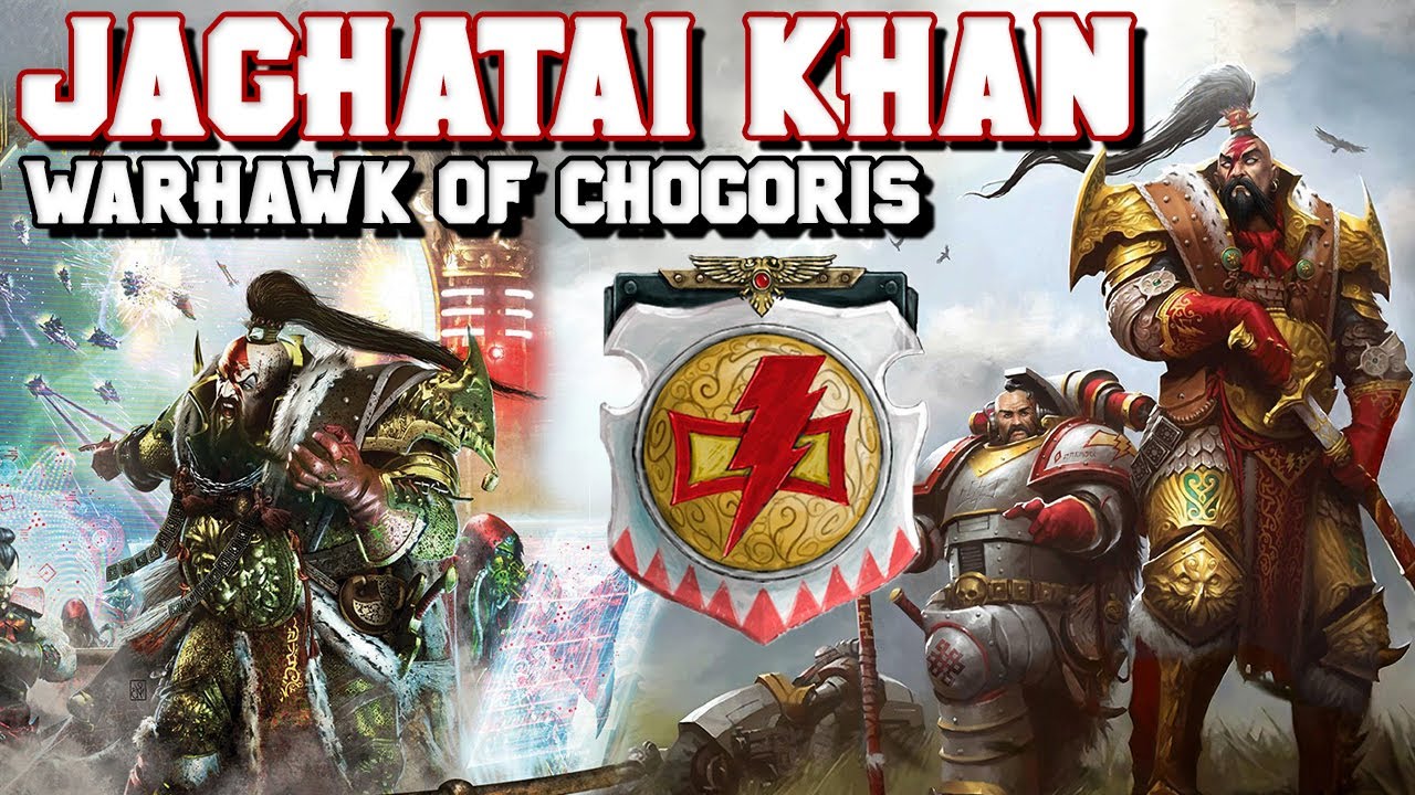 The Primarchs: Jaghatai Khan Lore - Warhawk of Chogoris (White Scars ...