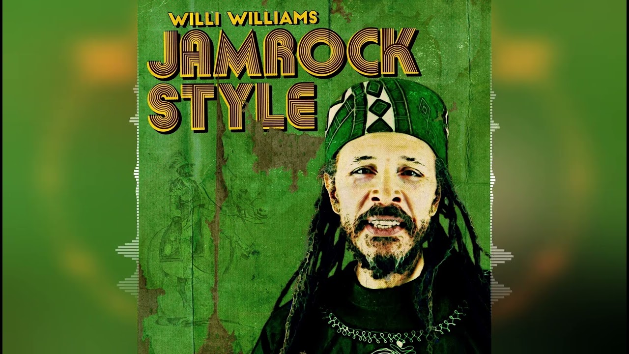 Willi Williams - Jamrock Style [Shiloh Ites Music] Reggae 2022 - YouTube
