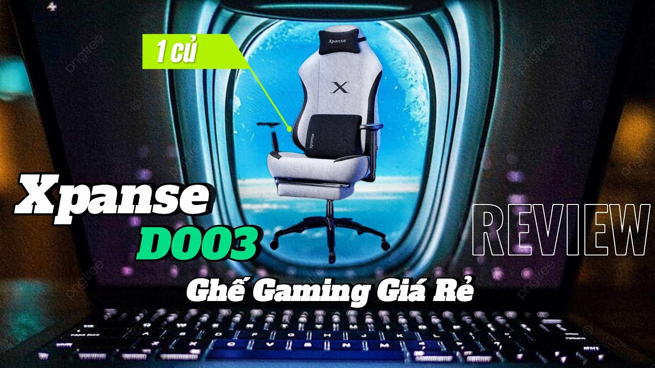XPANSE D003 GHẾ GAMING CÓ GIÁ 1 CỦ KHOAI? - YouTube