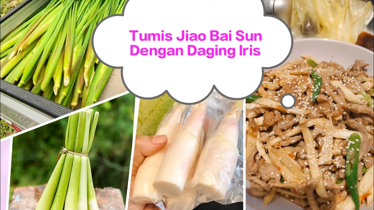 Olahan Khas Taiwan Dari Tumbuhan Rawa Yang Memiliki Nama Jiao Bai Sun ...