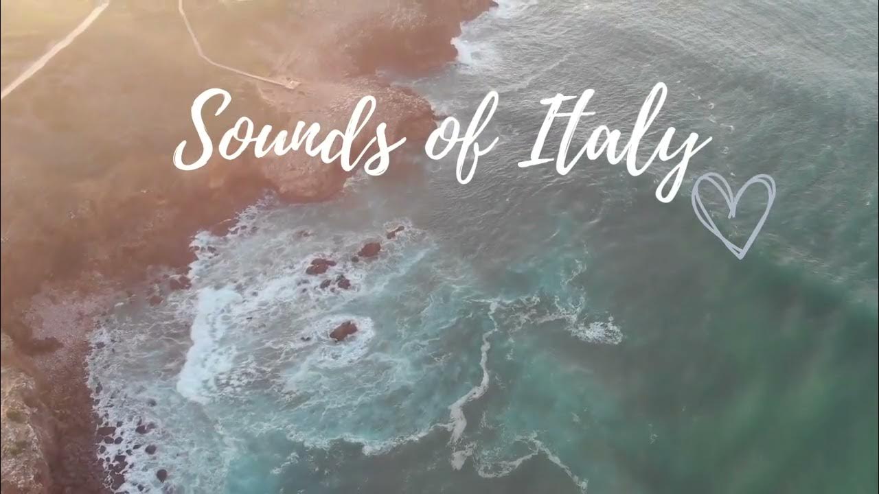 Sounds of Italy Best Italian Hits and Melodies by Italian Artists #ItalianMusic #ItalianSongs ...