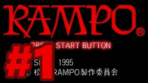 【SS】RAMPO (全12回) - YouTube